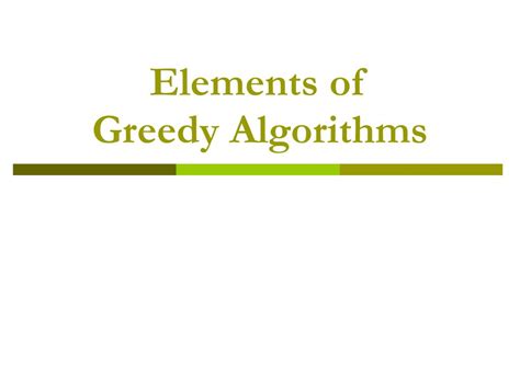 PPT Greedy Algorithms PowerPoint Presentation Free Download ID 841941