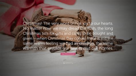 Joan Winmill Brown Quote “christmas The Very Word Brings Joy To Our