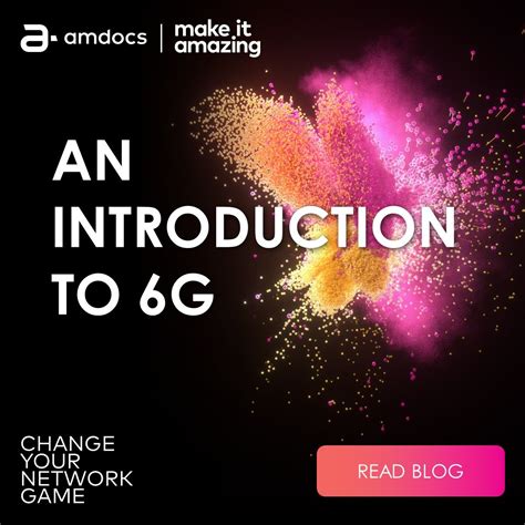 Amdocs Networks On Linkedin An Introduction To 6g