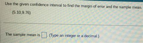 Solved Use The Given Confidence Interval To Find The Margin