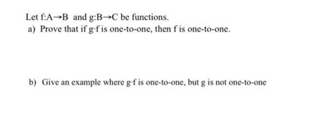 solved let f a→b and g b→c be functions a prove that if