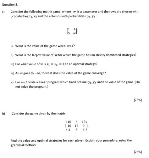 solved question 3 a consider the following matrix game