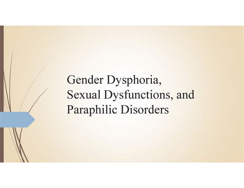 PSY322 Sex Dys Lecture Notes Sexual Dysfunctions And Disorders Lecture Gender Dysphoria