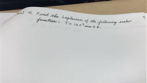 solved find the laplacian of the following scalar function