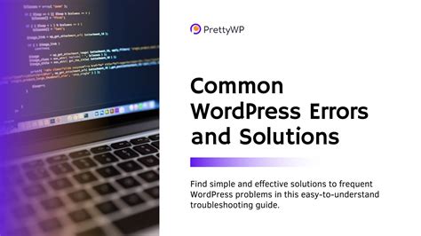 Common Wordpress Errors And Solutions Prettywp