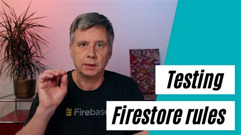 Testing Firestore Security Rules In 2023 Youtube