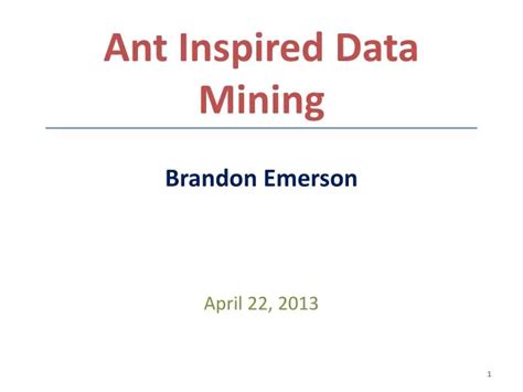 Ppt Ant Inspired Data Mining Powerpoint Presentation Free Download
