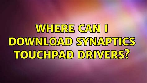 Synaptics Ps Port Touchpad Driver Windows Bit Video Yandex Te Bulundu