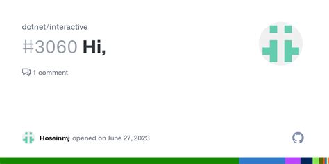 Hi · Issue 3060 · Dotnetinteractive · Github