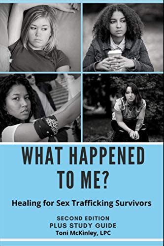 What Happened To Me Healing For Sex Trafficking Survivors Even One Resources