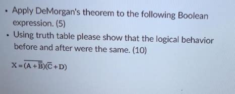 Solved Apply DeMorgan S Theorem To The Following Boolean Chegg