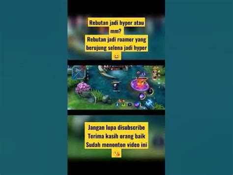 rebutan jadi roamer yang berujung selena jadi hyper - YouTube