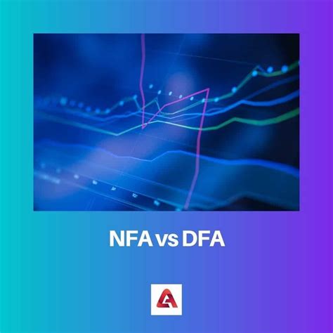 nfa vs dfa perbedaan dan perbandingan