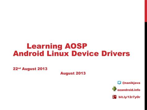 Learning Aosp Android Linux Device Driver Ppt