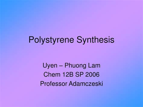 Ppt Polystyrene Synthesis Powerpoint Presentation Free Download Id 1699117