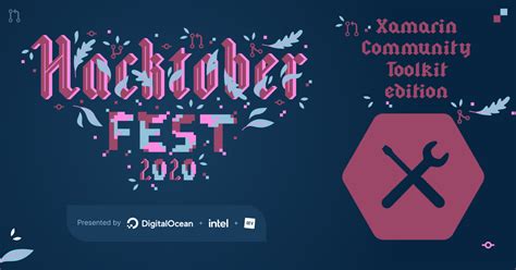 Join Hacktoberfest At The Xamarin Community Toolkit Xamarin Blog
