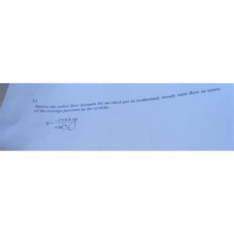Derive The Radial Flow Formula For An Ideal Gas In