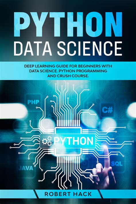 Python Data Science Deep Learning And Crash Course Guide