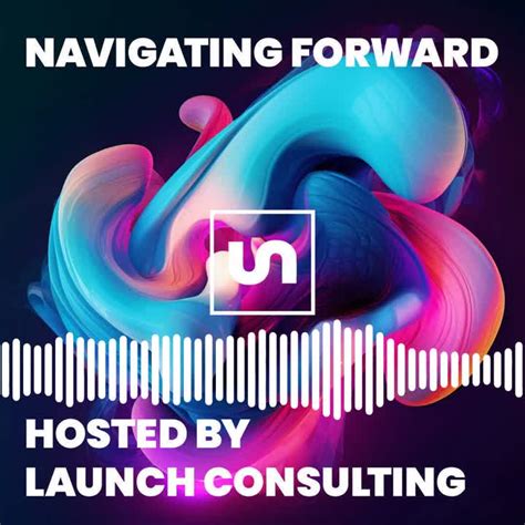 Launch Consulting Group On Linkedin Navigating Forward Cybersecurity Series Episode 4
