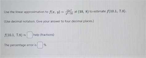 solved use the linear approximation to f x y y2 1012x2 at