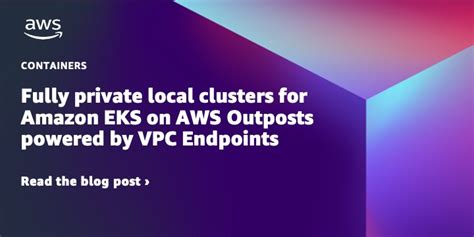 fully private local clusters for amazon eks on aws outposts powered by