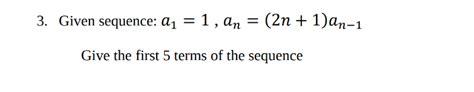 solved 3 given sequence a1 1 an 2n 1 an−1 give the first