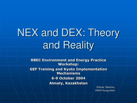ppt nex and dex theory and reality powerpoint presentation free