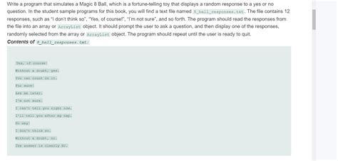 Solved Write A Program That Simulates A Magic 8 Ball Which
