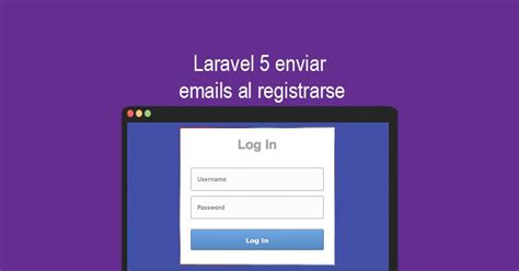 Laravel 5 Enviar Emails Al Registrarse Baulphp