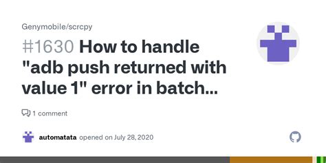 How To Handle Adb Push Returned With Value 1 Error In Batch Script