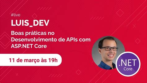 LIVE Práticas de desenvolvimento de API ASP NET Core F Sistemas Desenvolvimento e