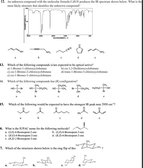 Solved 12 An Unknown Compound With The Molecular Formula C H N Produces The Ir Spectrum Shown