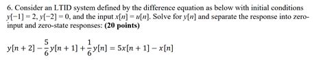 solved 6 consider an ltid system defined by the difference