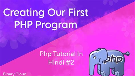Creating Our First Php Program Php Tutorial 2 1million Youtube
