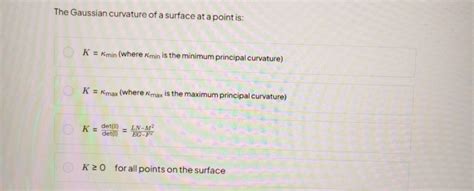 the gaussian curvature of a surface at a point is k kappa { text