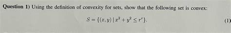 Question Using The Definition Of Convexity For Chegg Com