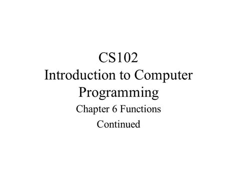 Cs102 Introduction To Computer Programming Chapter 6 Functions