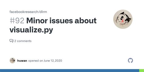 Minor Issues About Visualizepy · Issue 92 · Facebookresearchdlrm · Github