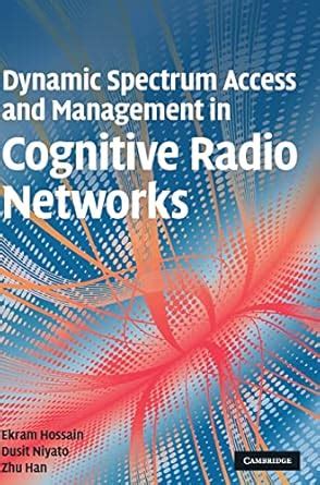 Buy Dynamic Spectrum Access And Management In Cognitive Radio Networks Book Online At Low Prices