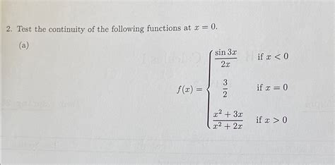 Solved Test The Continuity Of The Following Functions At