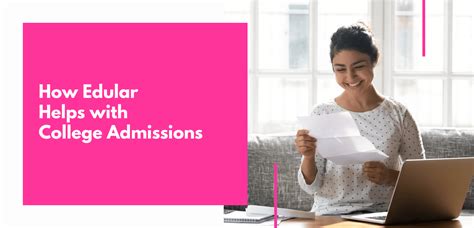 How Edular Helps With College Admissions Edular By Klassapps