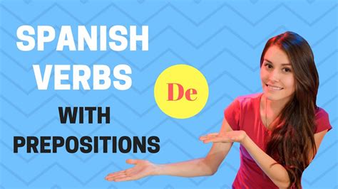 Spanish Verbs With Prepositions Preposition De Spanishland School