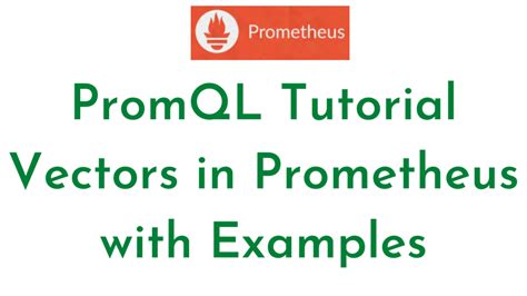vectors in prometheus with examples