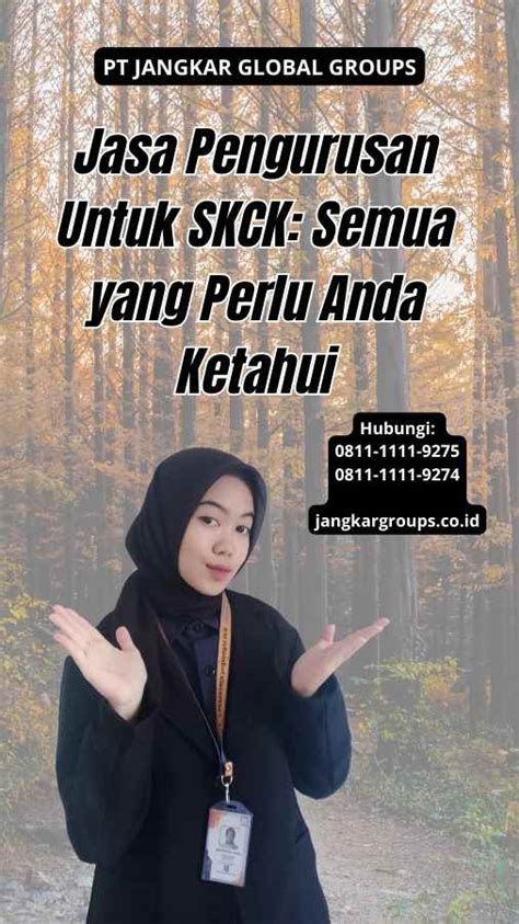 Jasa Pengurusan Untuk SKCK: Semua yang Perlu Anda Ketahui – Jangkar Global Groups