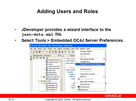 15 Copyright © 2004 Oracle All Rights Reserved Adding Jaas Security