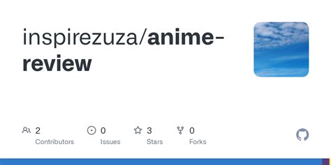 GitHub Inspirezuza Anime Review