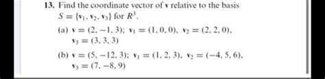 Solved Find The Coordinate Vector Of V Relative To The Chegg