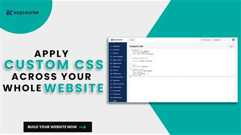 How To Apply Custom Css Across Your Whole Website Ezycourse Website