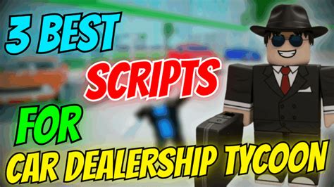 Best Roblox Scripts For Car Dealership Tycoon