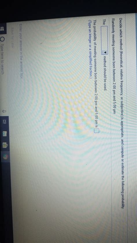 Solved Decide Which Method Theoretical Relative Frequency